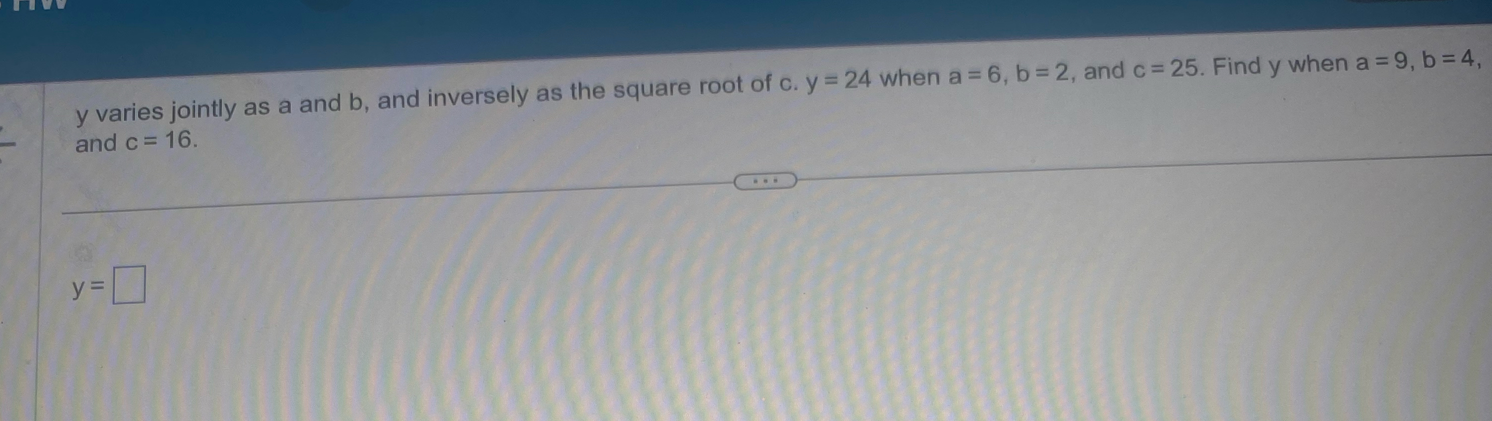 Solved y varies jointly as a and b, ﻿and inversely as the | Chegg.com