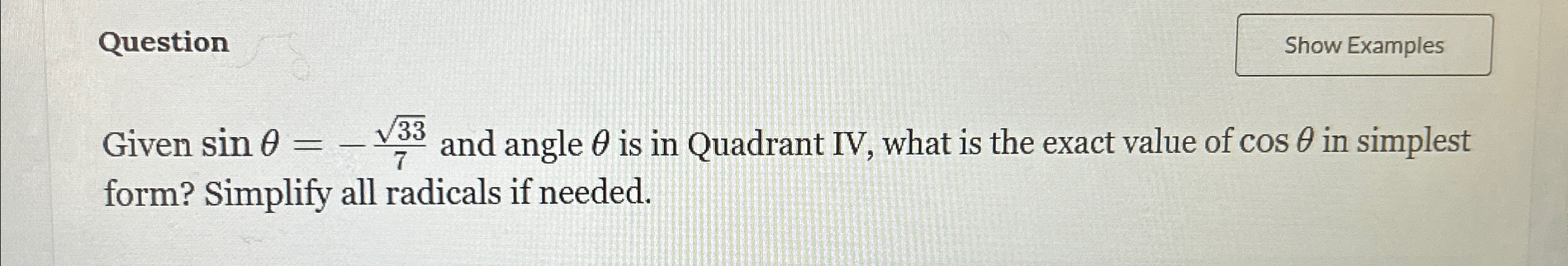 QuestionGiven sinθ=-3327 ﻿and angle θ ﻿is in Quadrant | Chegg.com