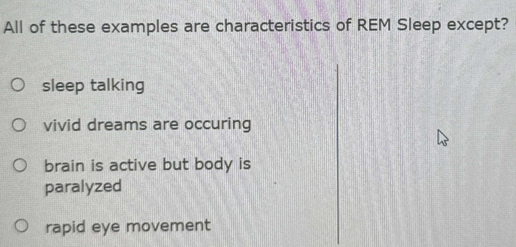 Solved All of these examples are characteristics of REM | Chegg.com