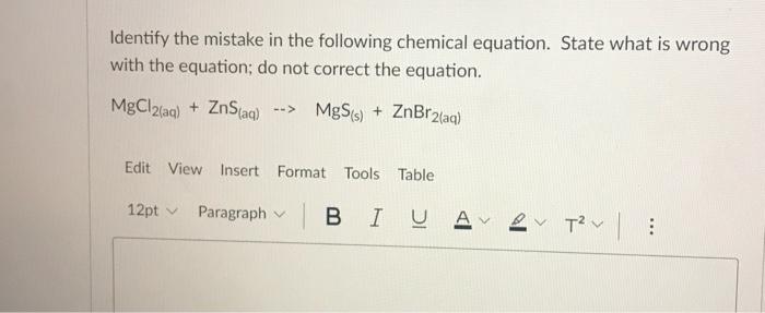 Solved 0 Identify the mistake in the following chemical | Chegg.com