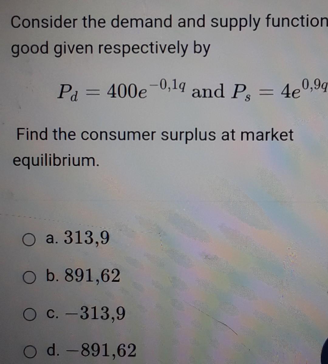 Solved Consider the demand and supply function good given | Chegg.com