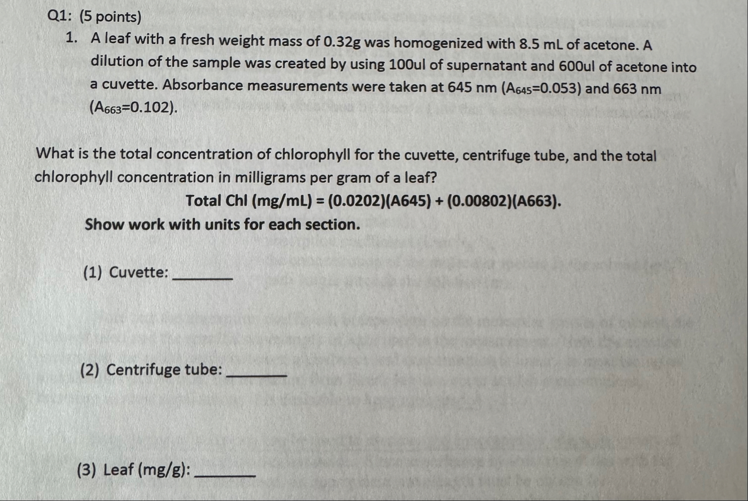 Solved Q1: (5 ﻿points)A leaf with a fresh weight mass of | Chegg.com