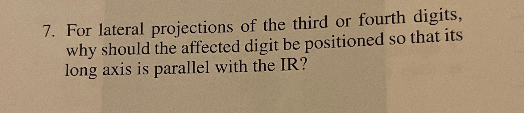 Solved For lateral projections of the third or fourth | Chegg.com