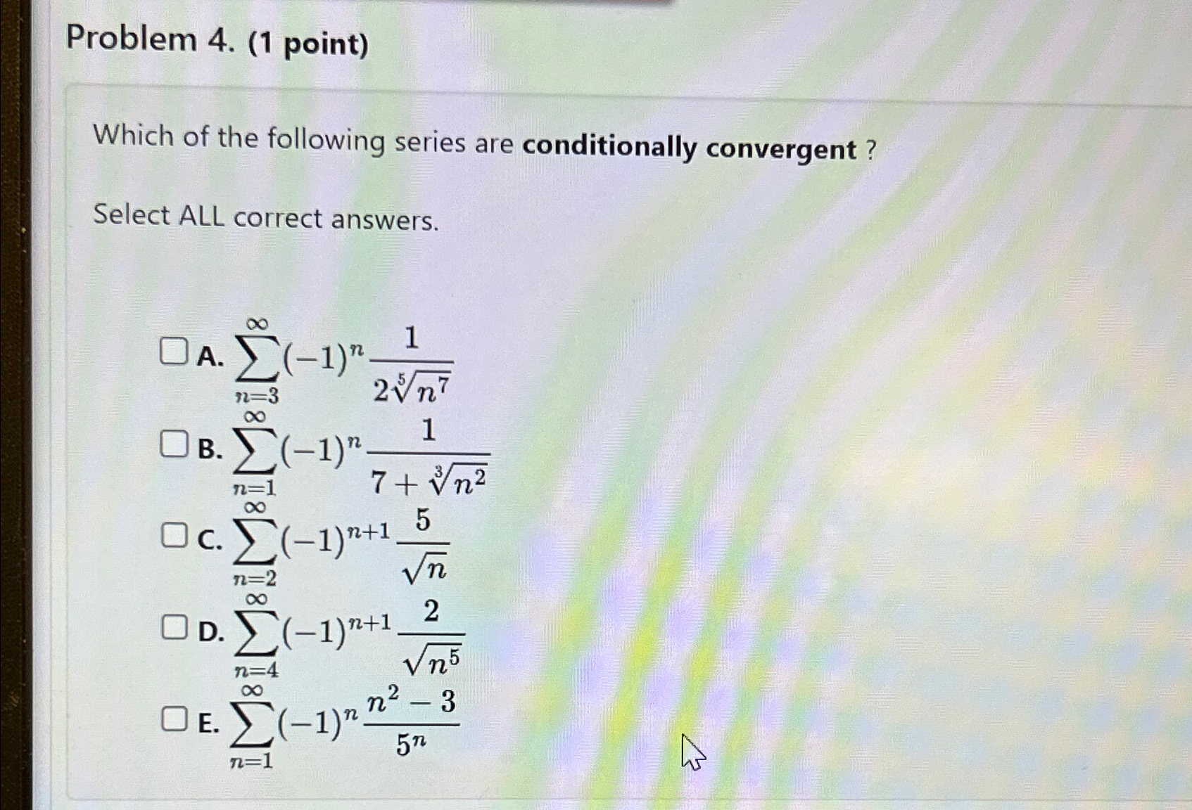 Solved Problem 4. (1 ﻿point)Which of the following series | Chegg.com