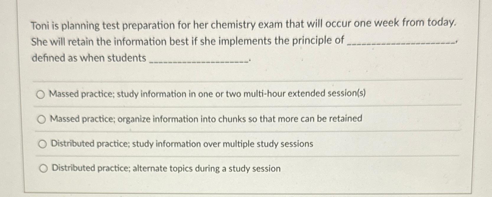 Toni is planning test preparation for her chemistry | Chegg.com