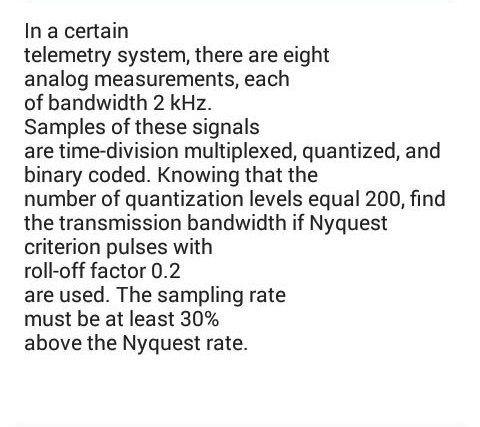 Solved In a certain telemetry system, there are eight analog | Chegg.com