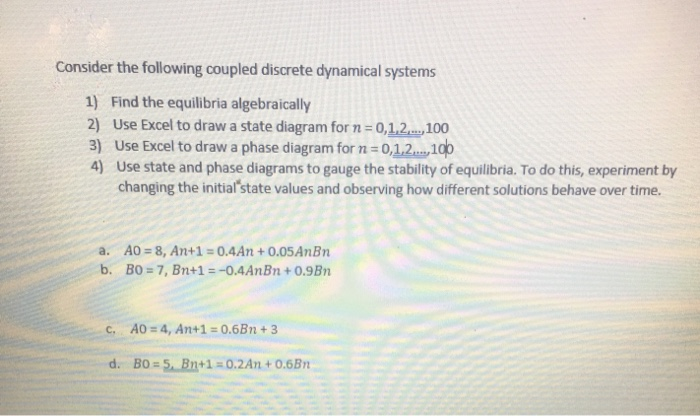 Consider the following coupled discrete dynamical | Chegg.com
