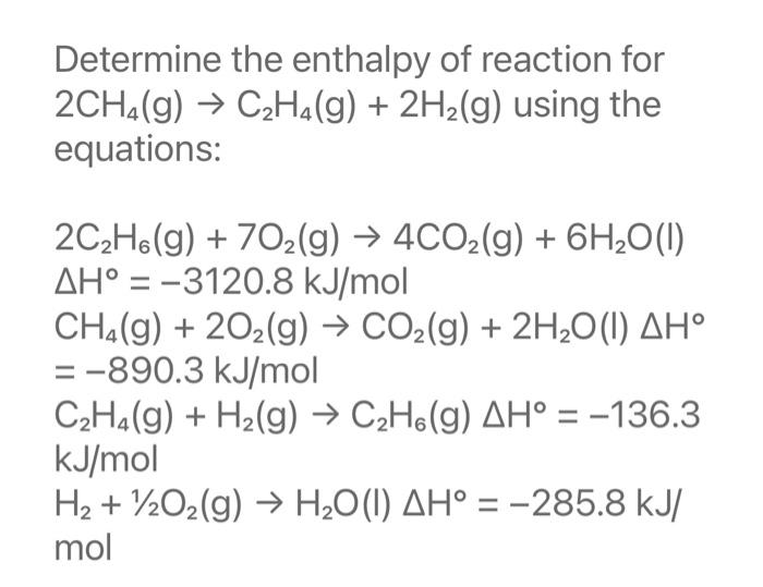 Solved Determine the enthalpy of reaction for 2CH2(g) → | Chegg.com