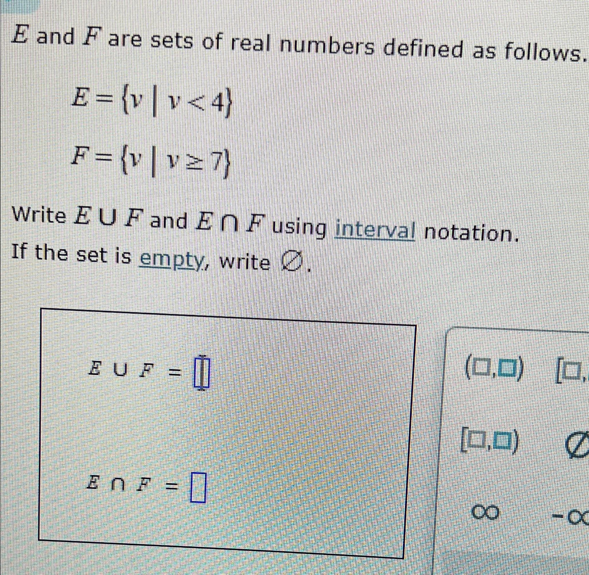 Solved E ﻿and F ﻿are sets of real numbers defined as | Chegg.com