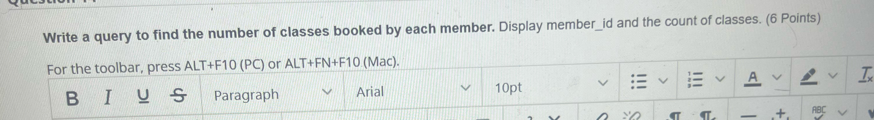 Solved Write a query to find the number of classes booked by | Chegg.com