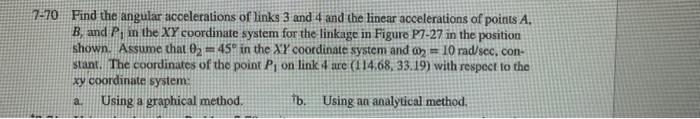 Solved 7 70 Find The Angular Accelerations Of Links 3 And 4