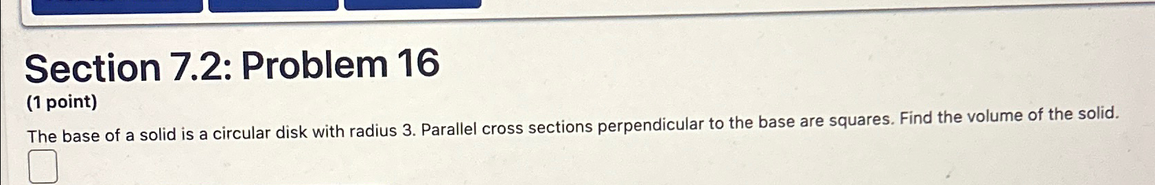 Solved Section 7.2: Problem 16(1 ﻿point)The base of a solid | Chegg.com
