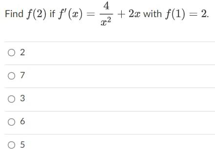 Solved Find f(2) ﻿if f'(x)=4x2+2x ﻿with f(1)=2.27365 | Chegg.com
