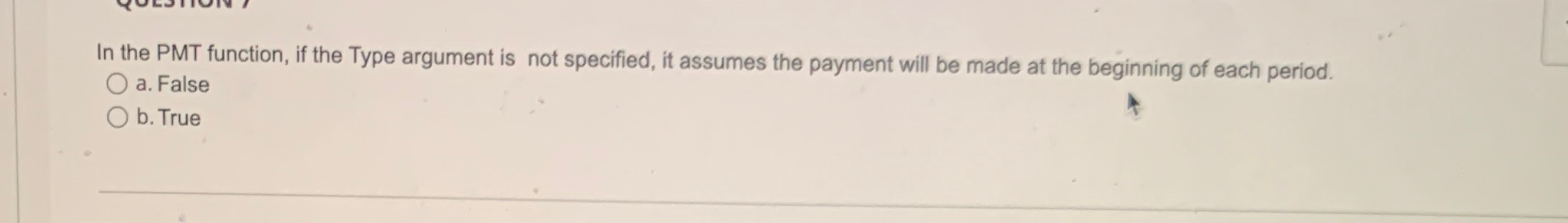 Solved In the PMT function, if the Type argument is not | Chegg.com