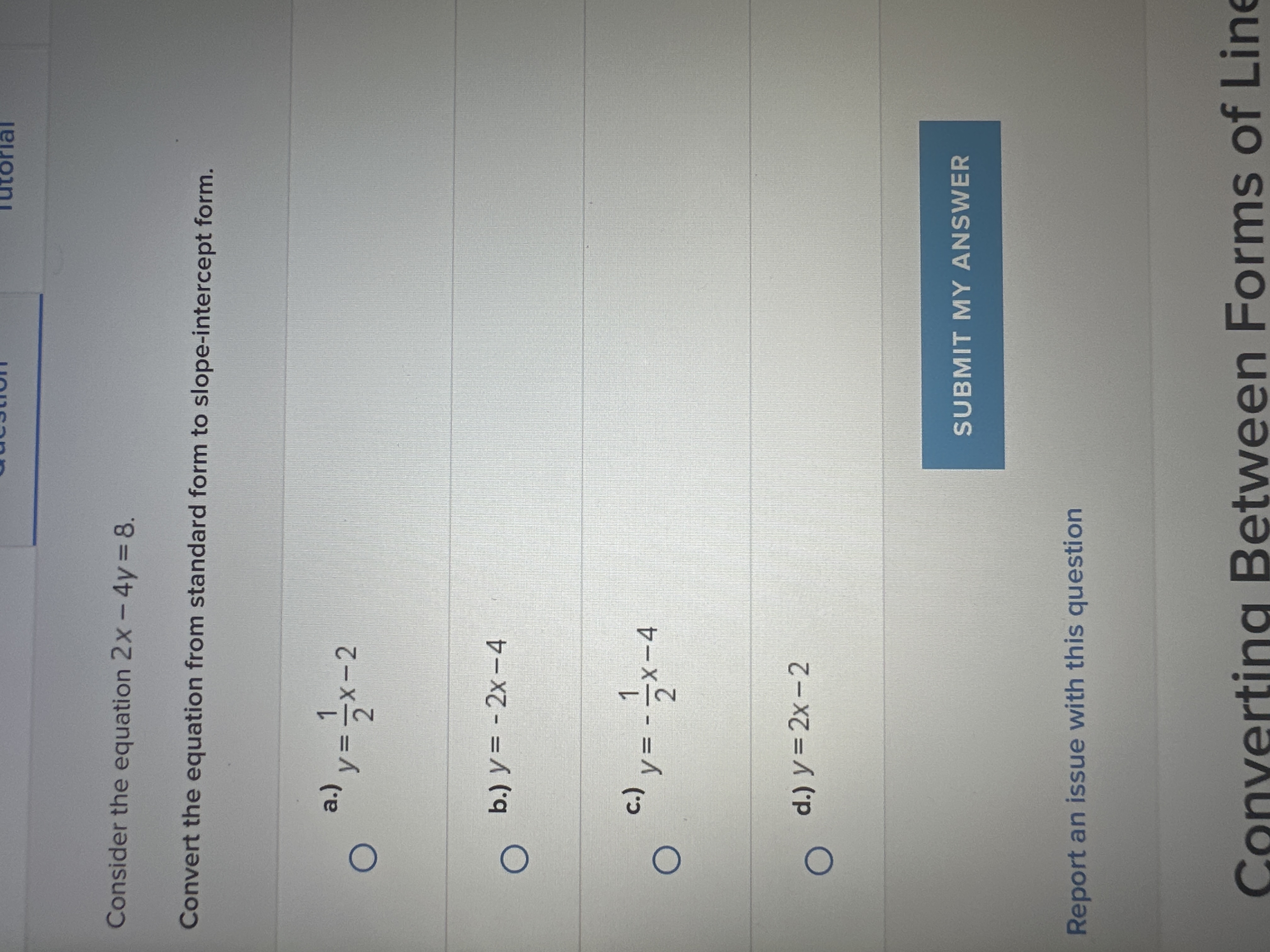 Solved Consider the equation 2x-4y=8Convert the equation | Chegg.com