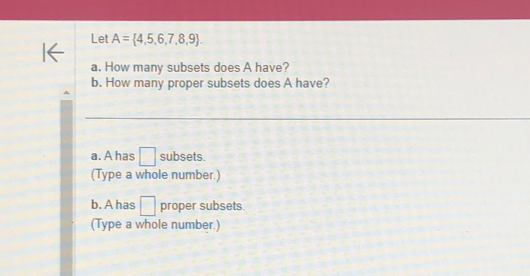 Solved Let A={4,5,6,7,8,9}.a. ﻿How many subsets does A | Chegg.com
