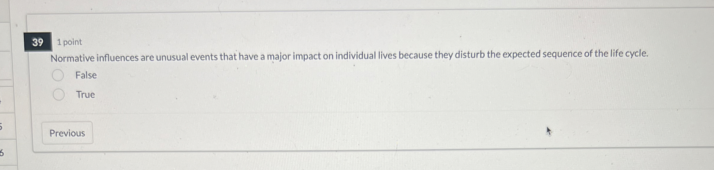 Solved 1 ﻿pointNormative influences are unusual events that | Chegg.com