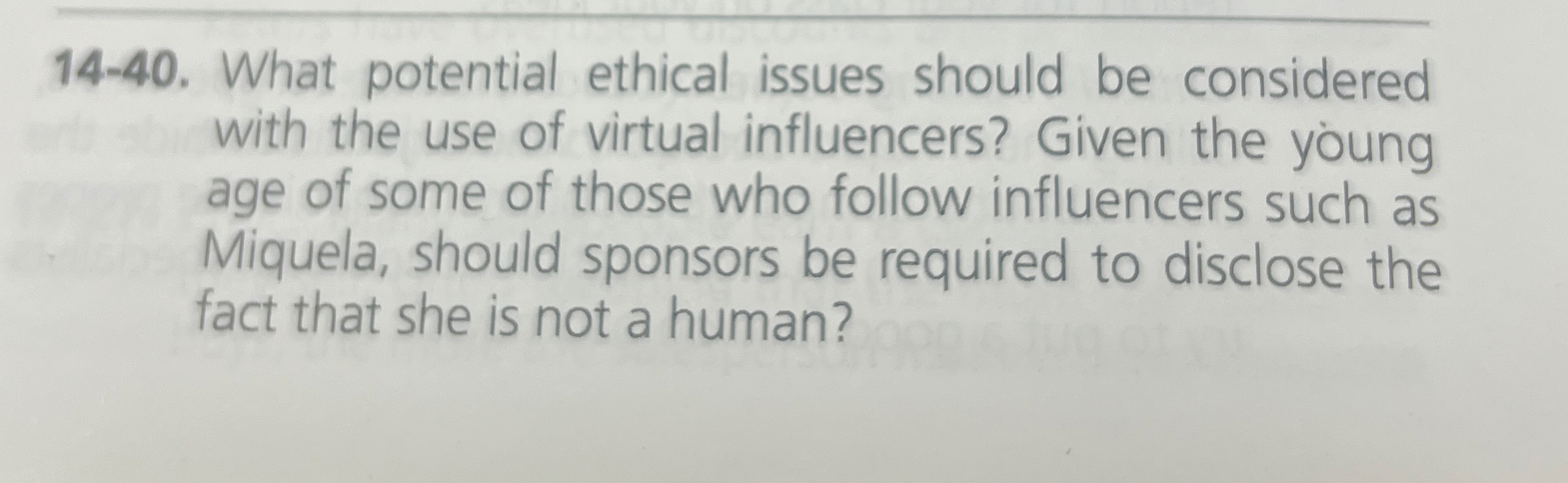 Solved 14-40. ﻿What potential ethical issues should be | Chegg.com