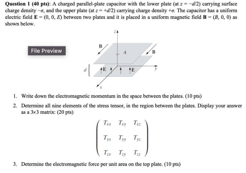 Question 1 (40 pts): A charged parallel-plate | Chegg.com Question 1 (40 pts): A charged parallel-plate | Chegg.com