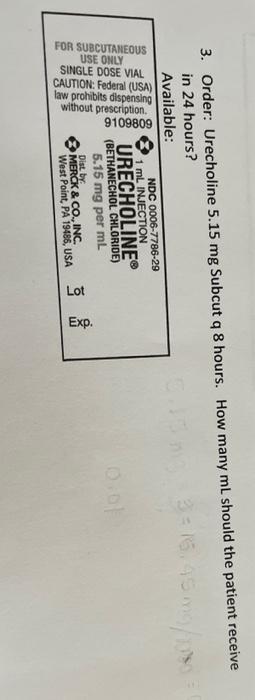 Solved 3:16.40 9109809 FOR SUBCUTANEOUS USE ONLY SINGLE DOSE | Chegg.com