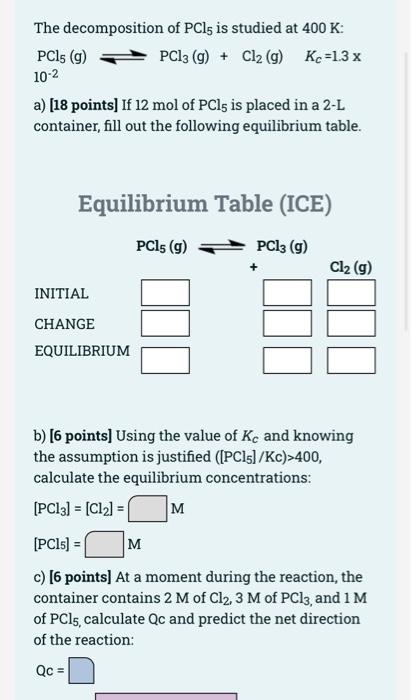 Solved The decomposition of PCl5 is studied at 400 K : PCl5( | Chegg.com
