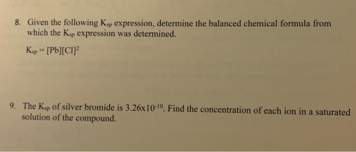 Solved 8. Given the following Ksp expression, determine the | Chegg.com