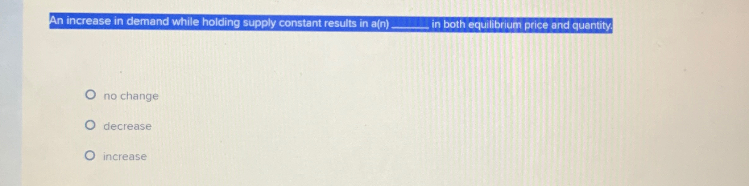 Solved An increase in demand while holding supply constant | Chegg.com