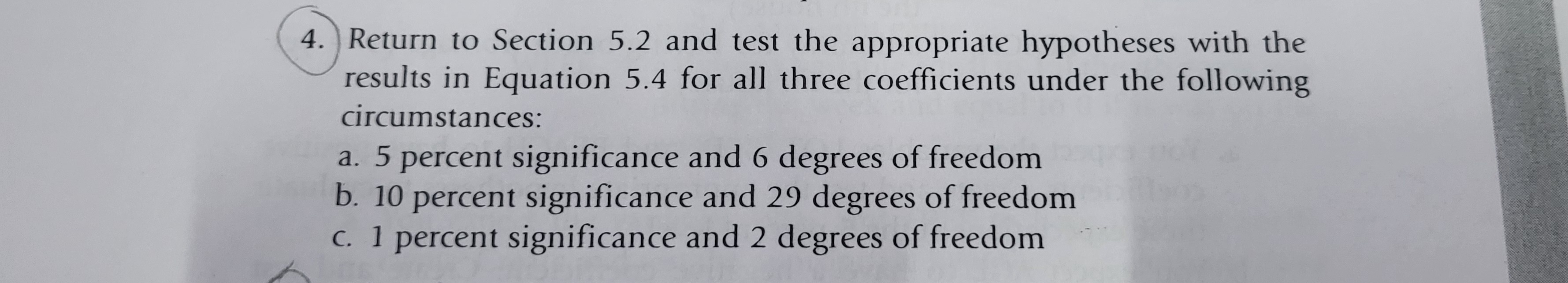 Return to Section 5.2 ﻿and test the appropriate | Chegg.com
