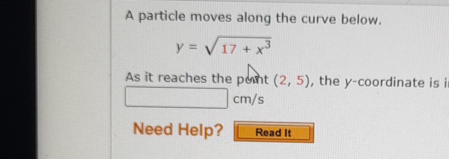 A particle moves along the curve below. y=17+x3 As it | Chegg.com