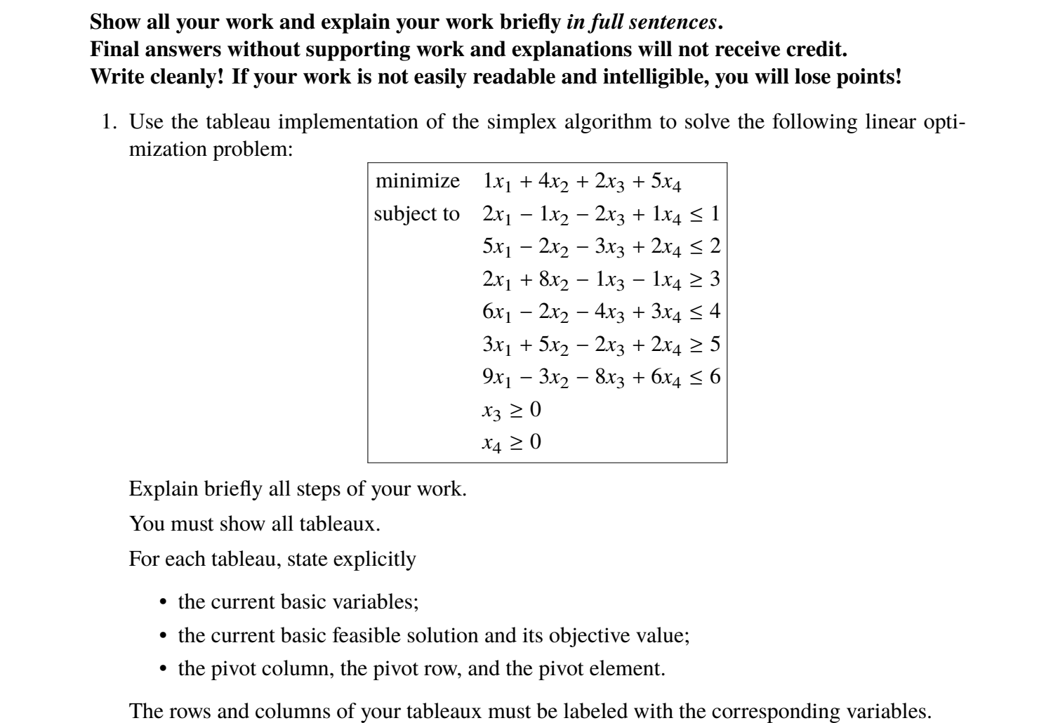 Solved Show all your work and explain your work briefly in | Chegg.com