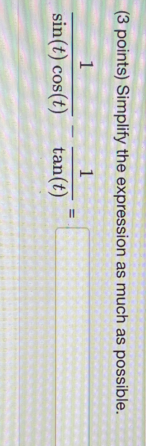 Solved (3 points) Simplify the expression as much as | Chegg.com Solved (3 points) Simplify the expression as much as | Chegg.com