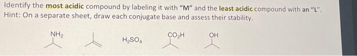 Solved Identify the most acidic compound by labeling it with | Chegg.com