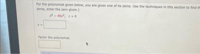 Solved For the polynomial given below, you are given one of | Chegg.com