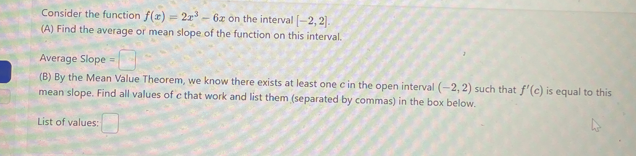 Solved Consider the function f(x)=2x3-6x ﻿on the interval | Chegg.com