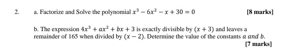 Solved . 2. a. Factorize and solve the polynomial x3 – 6x2 - | Chegg.com