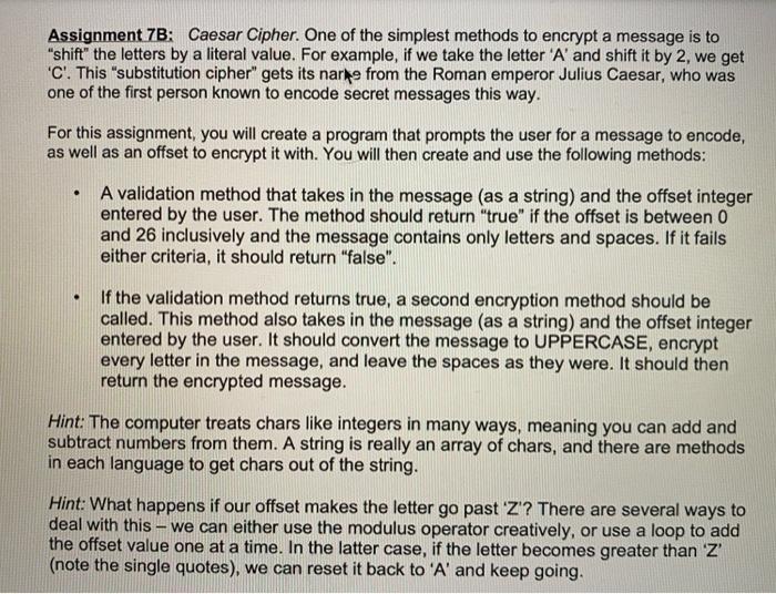 Solved Assignment 7B: Caesar Cipher. One of the simplest | Chegg.com