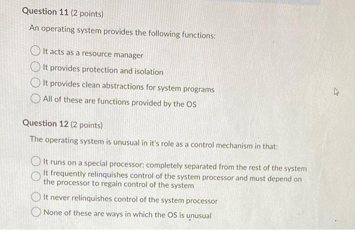 Solved Question 11 (2 points) An operating system provides | Chegg.com