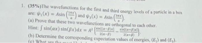 Solved (35\%) The wavefunctions for the first and third | Chegg.com