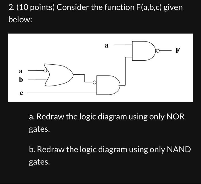 Solved 2. (10 points) Consider the function F(a,b,c) given | Chegg.com