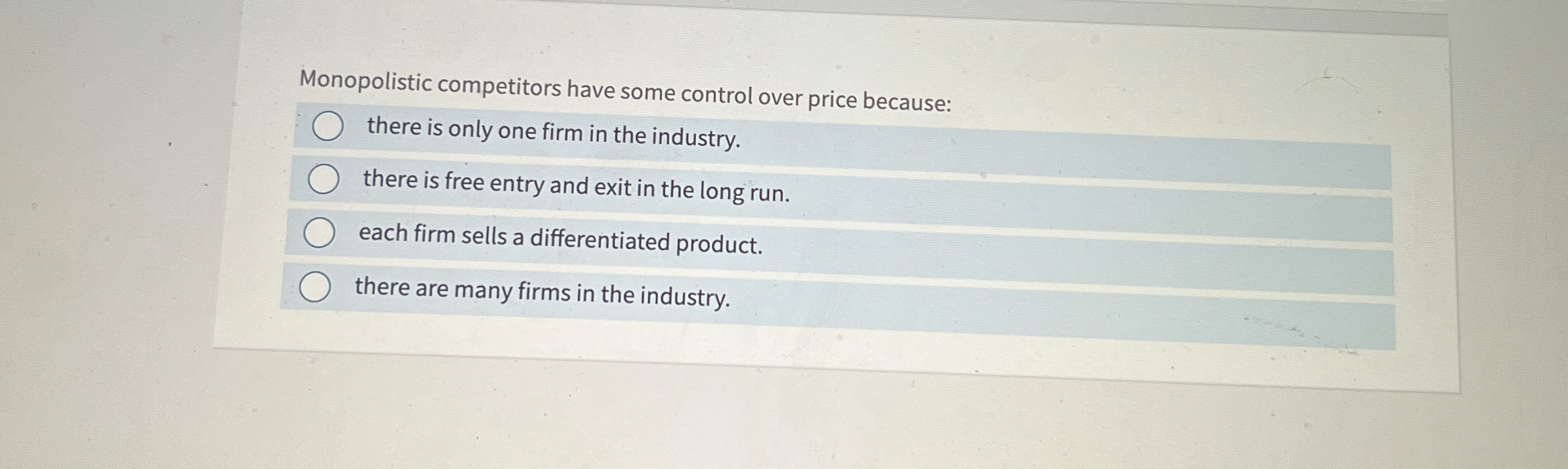 Solved Monopolistic competitors have some control over price | Chegg.com