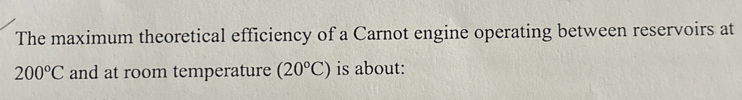 Solved The maximum theoretical efficiency of a Carnot engine | Chegg.com