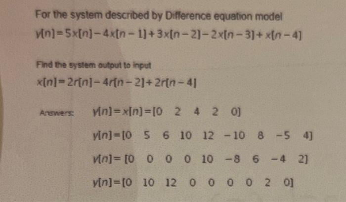 Solved For the system described by Difference equation model | Chegg.com