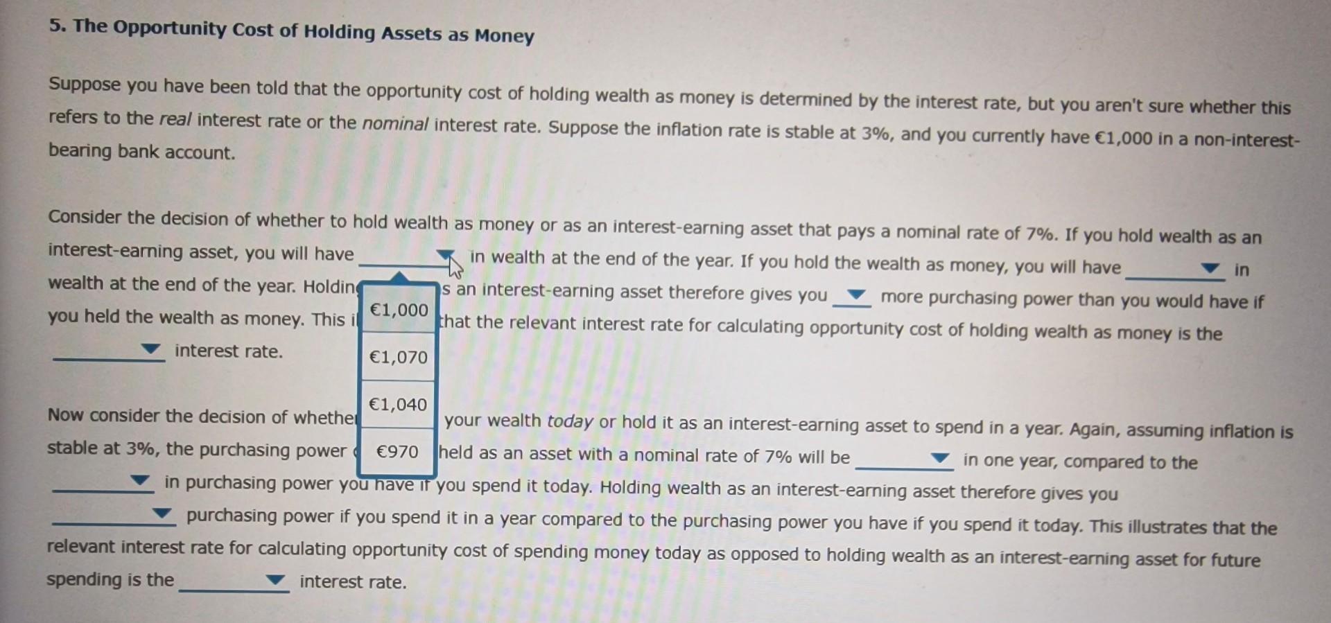 Solved 5. The Opportunity Cost of Holding Assets as Money | Chegg.com