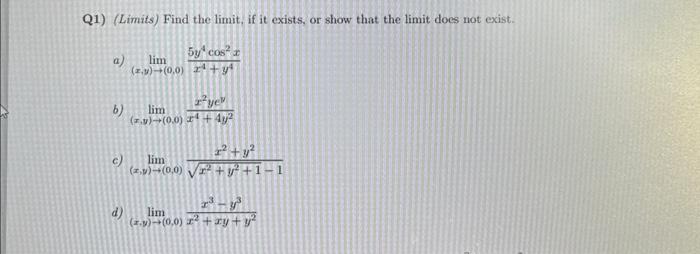 Solved Q1) (Limits) Find the limit, if it exists, or show | Chegg.com
