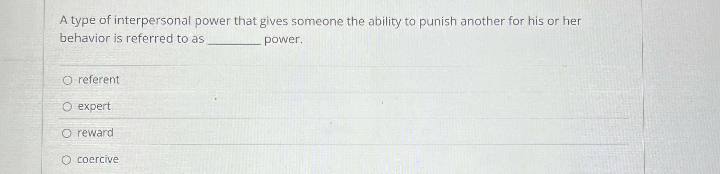 Solved A type of interpersonal power that gives someone the | Chegg.com