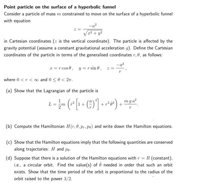 Solved Point particle on the surface of a hyperbolic funnel | Chegg.com