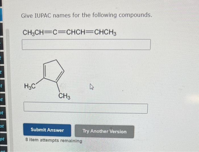 Solved Give IUPAC names for the following compounds. | Chegg.com