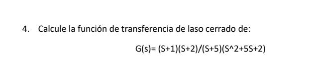 Solved Calcule la función de transferencia de laso cerrado | Chegg.com