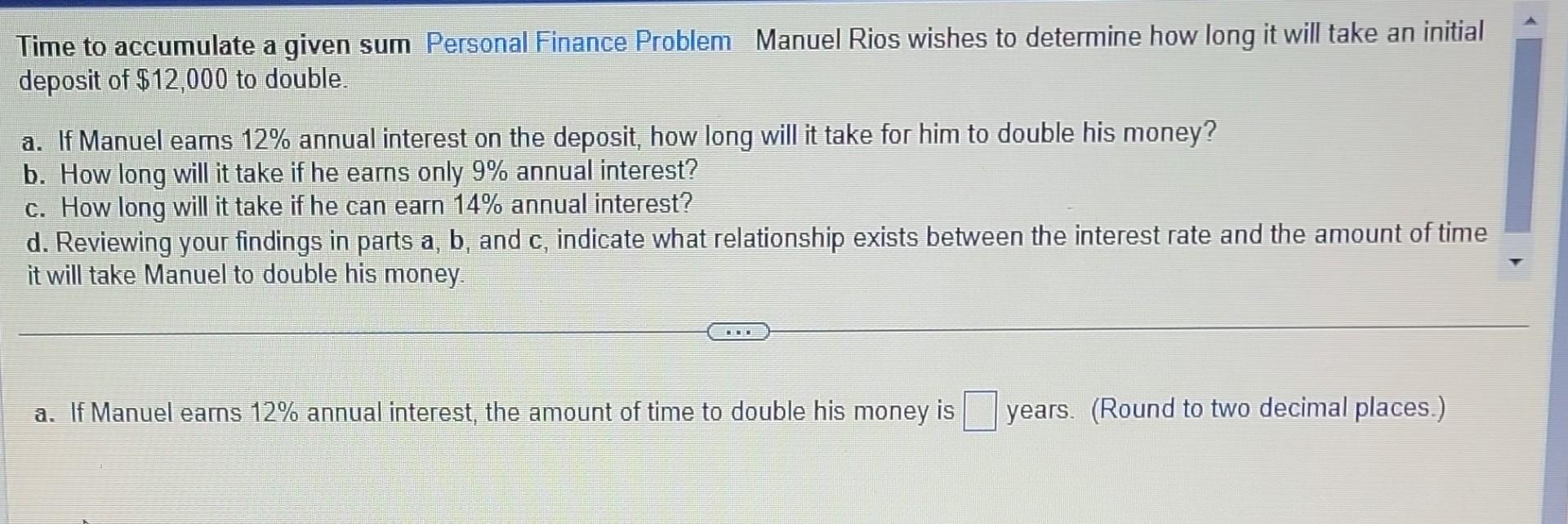 Solved Time to accumulate a given sum Personal Finance | Chegg.com