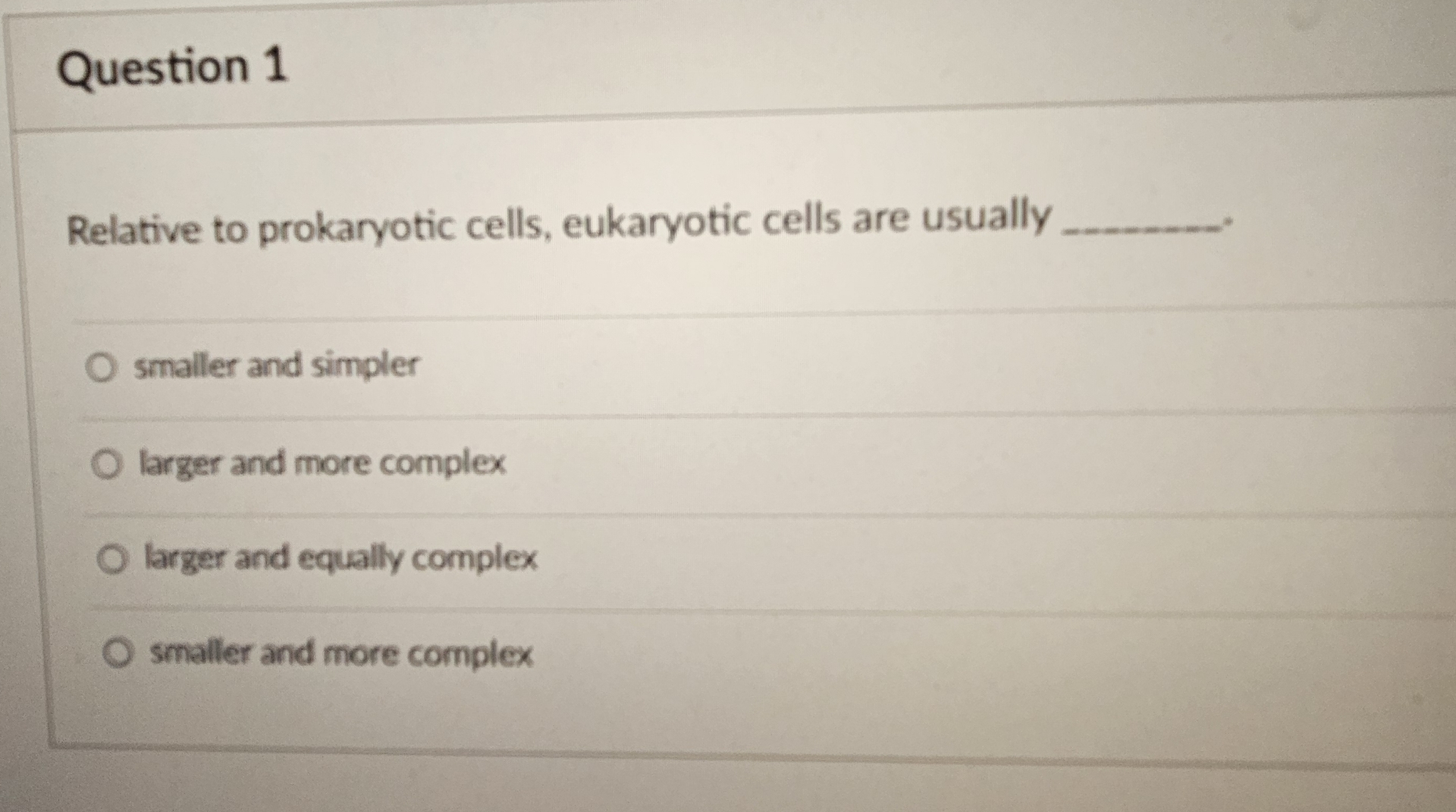 Solved Question 1Relative to prokaryotic cells, eukaryotic | Chegg.com